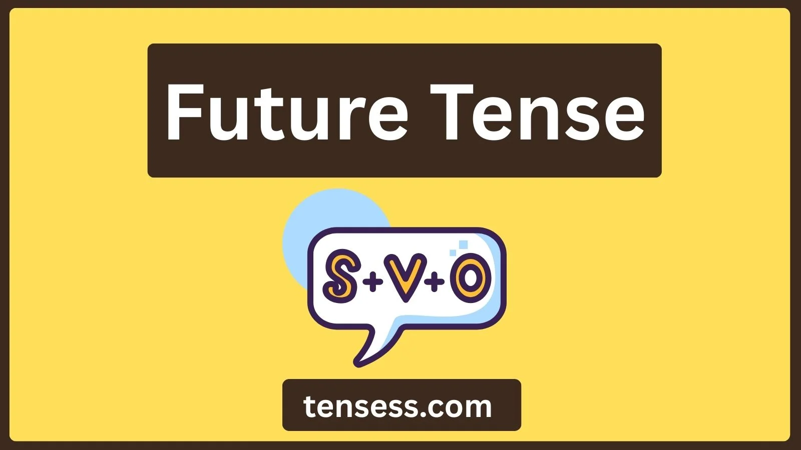 Future Tense: Definition, Usage, and 30 Examples